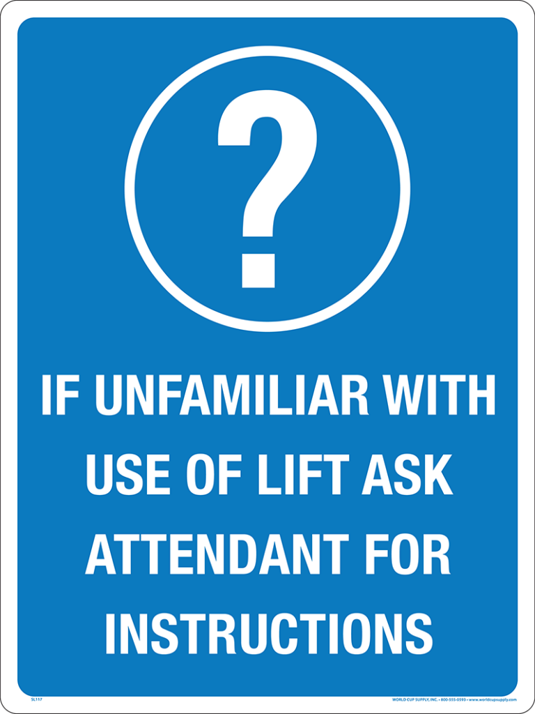 Lift Sign, Unfamiliar With Lift, Blue, 18" x 24" - World Cup Supply